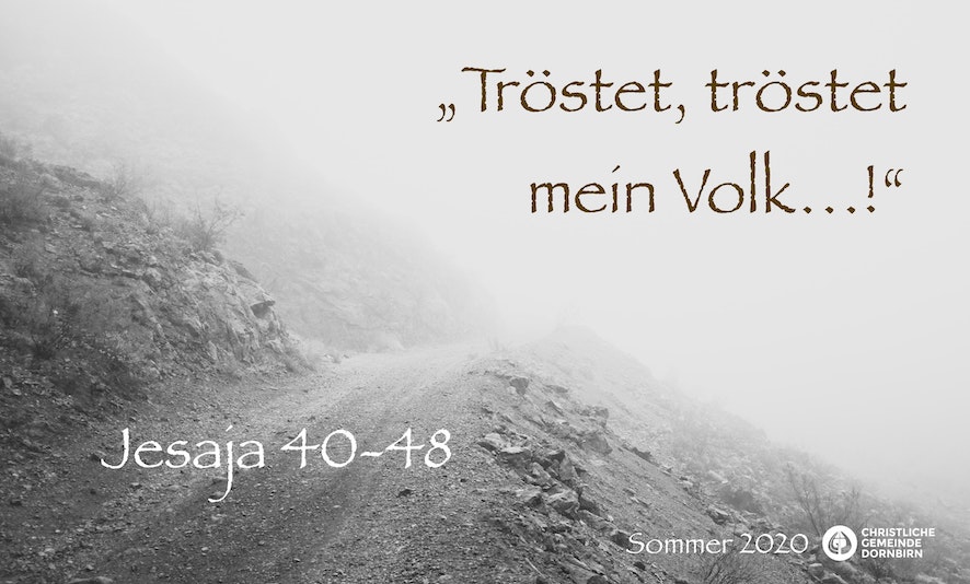 Tröstet, tröstet mein Volk (Jesaja 42) – CGD Dornbirn